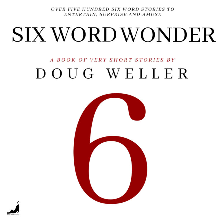 Six Word Wonder Contest 2020 - the Incredible Shortlist - Doug Weller ...